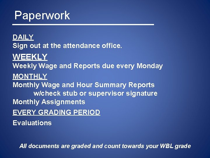 Paperwork DAILY Sign out at the attendance office