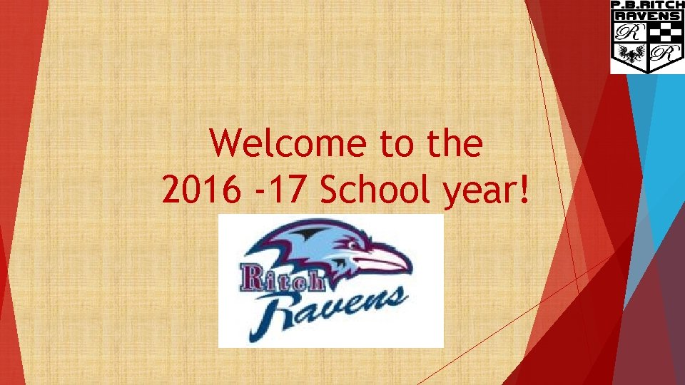 Welcome to the 2016 17 School year Extended