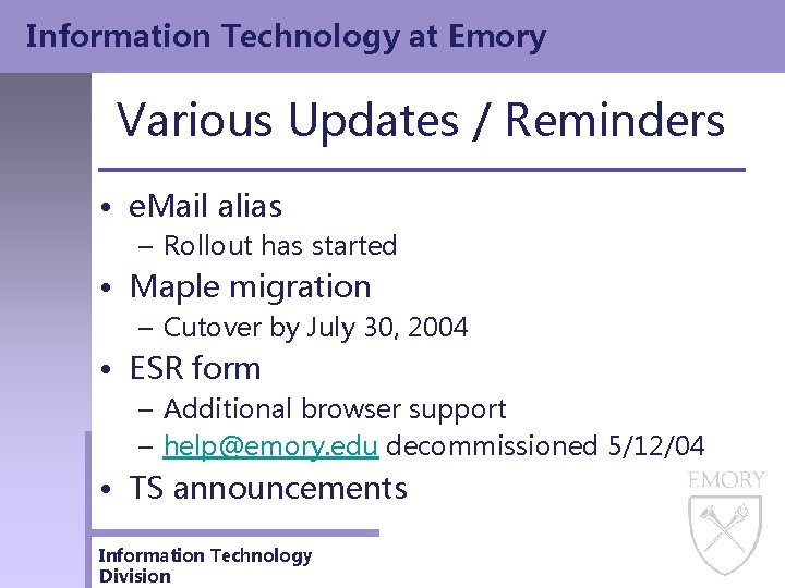 Information Technology at Emory IT Briefing Agenda 41604