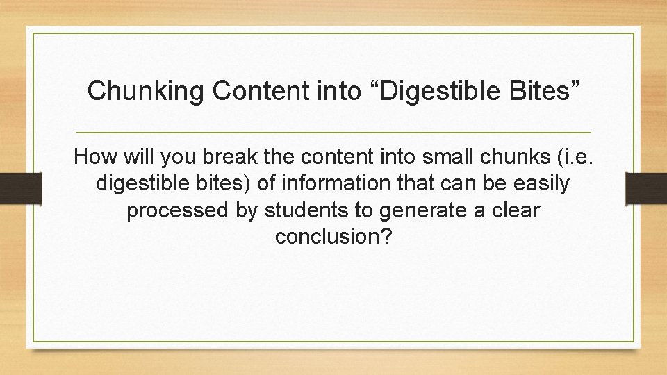 Chunking Content into Digestible Bites Design Question 2