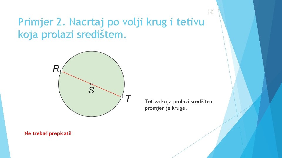 Krunica i krug TETIVA Tetiva je duina koja