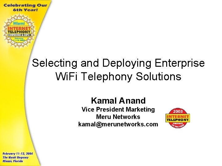 Selecting and Deploying Enterprise Wi Fi Telephony Solutions