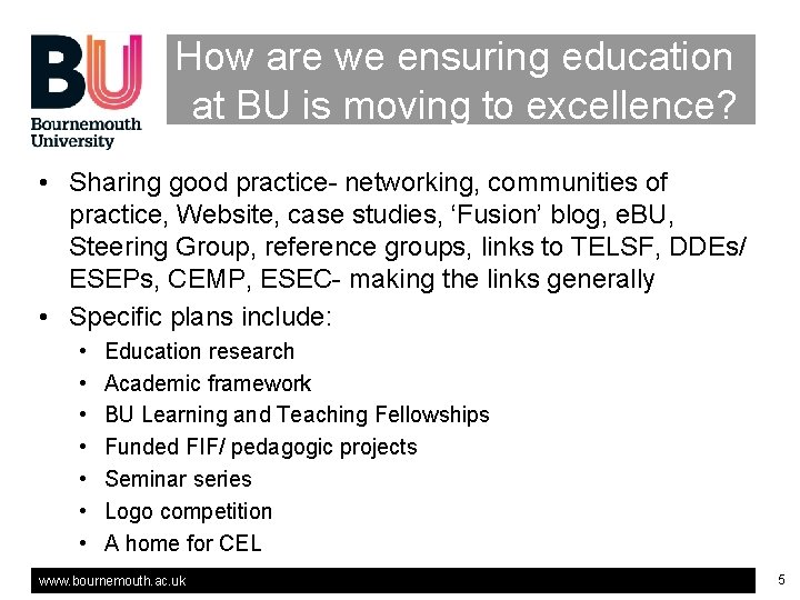 BUs Centre for Excellence in Learning a means