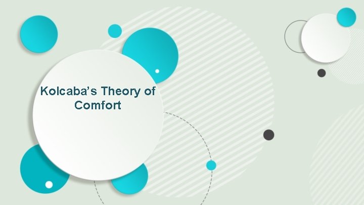 Kolcabas Theory of Comfort Kolcabas Theory of Comfort