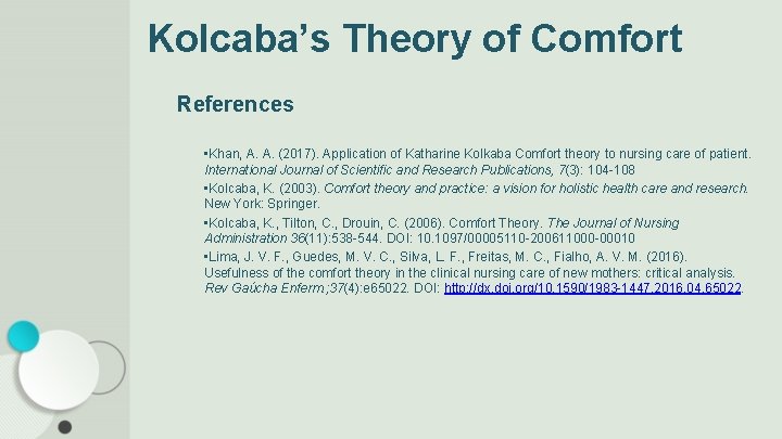 Kolcabas Theory of Comfort Kolcabas Theory of Comfort