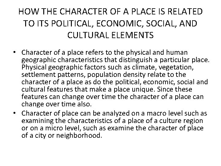 HOW THE CHARACTER OF A PLACE IS RELATED