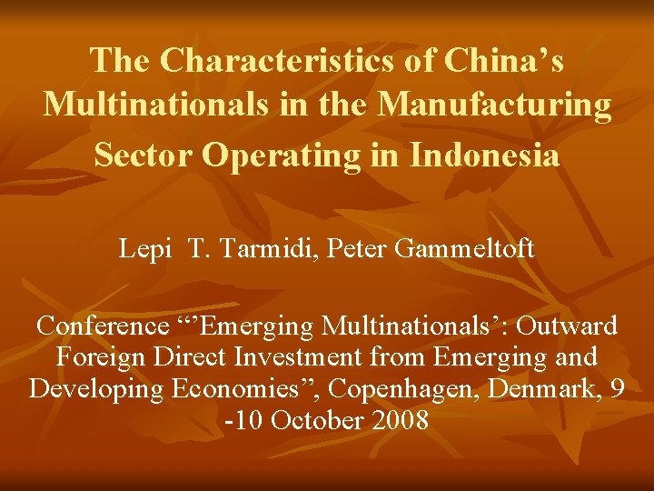 The Characteristics of Chinas Multinationals in the Manufacturing