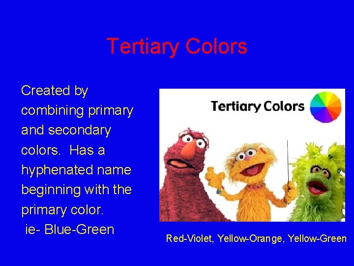 Color in Animation Claiborne Primary Colors The three