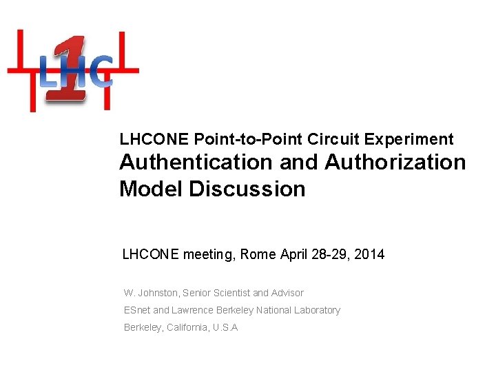 LHCONE PointtoPoint Circuit Experiment Authentication and Authorization ...