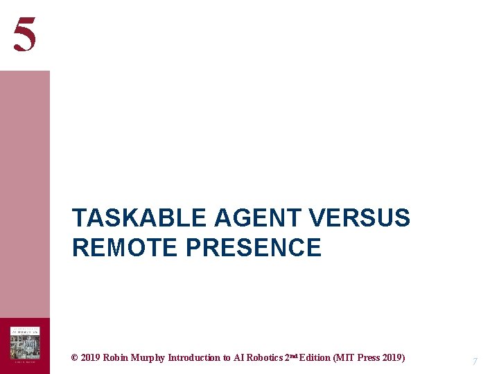 5 Teleoperation What is a telesystem Teleoperation it