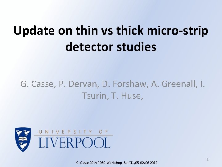 Update on thin vs thick microstrip detector studies