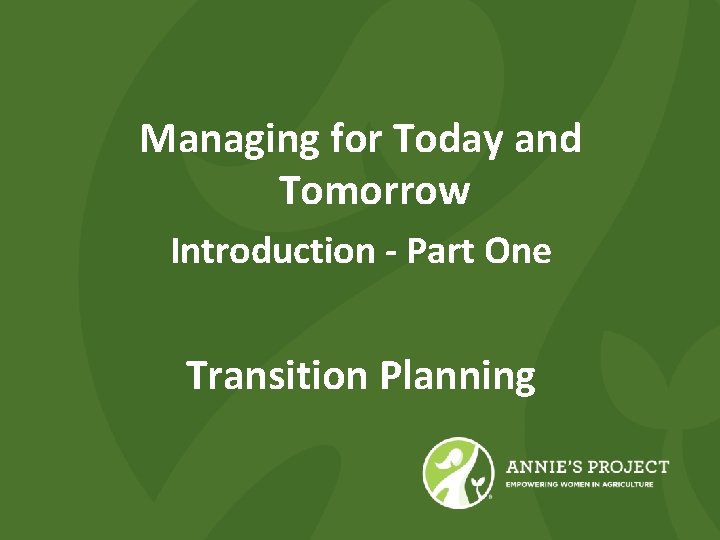 Managing for Today and Tomorrow Introduction Part One