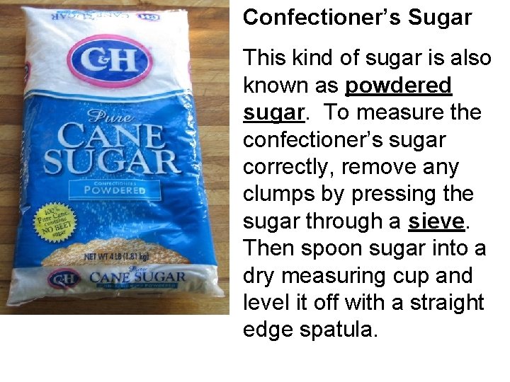Measuring Basics II Class Notes Flour can be