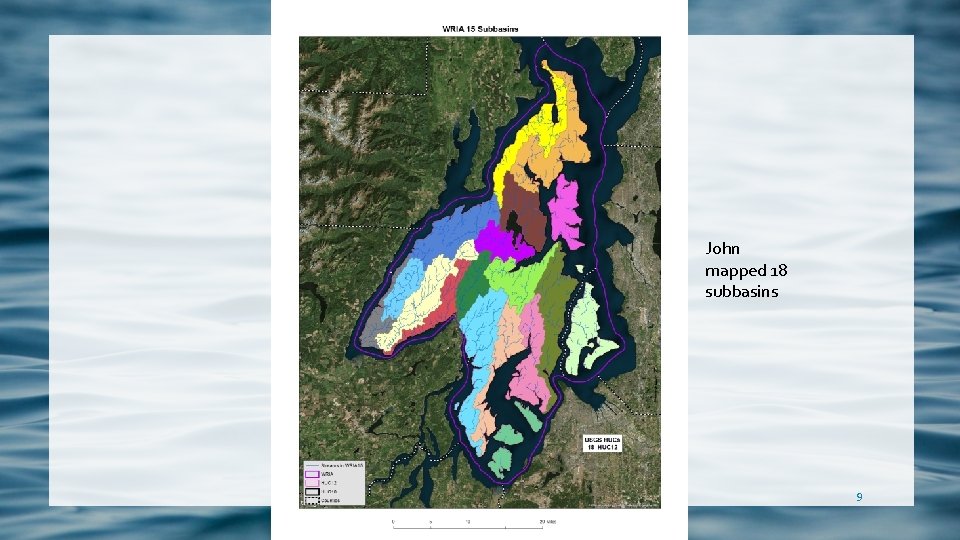 INTRO TO SUBBASINS WRIA 15 Streamflow Restoration Water