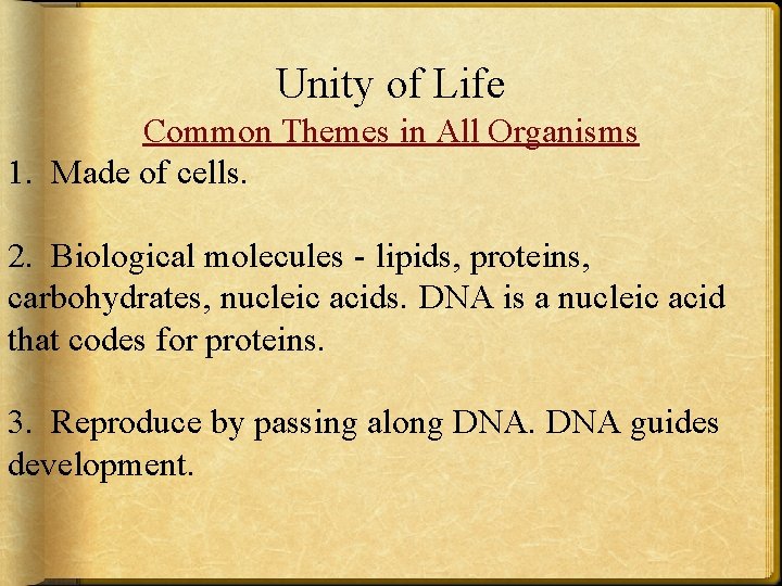 Unity of Life Common Themes in All Organisms