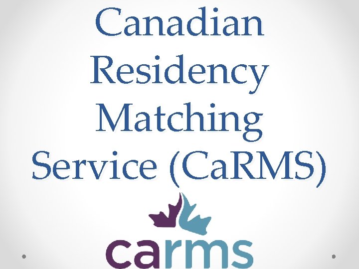 Canadian Residency Matching Service Ca RMS Overview Examinations
