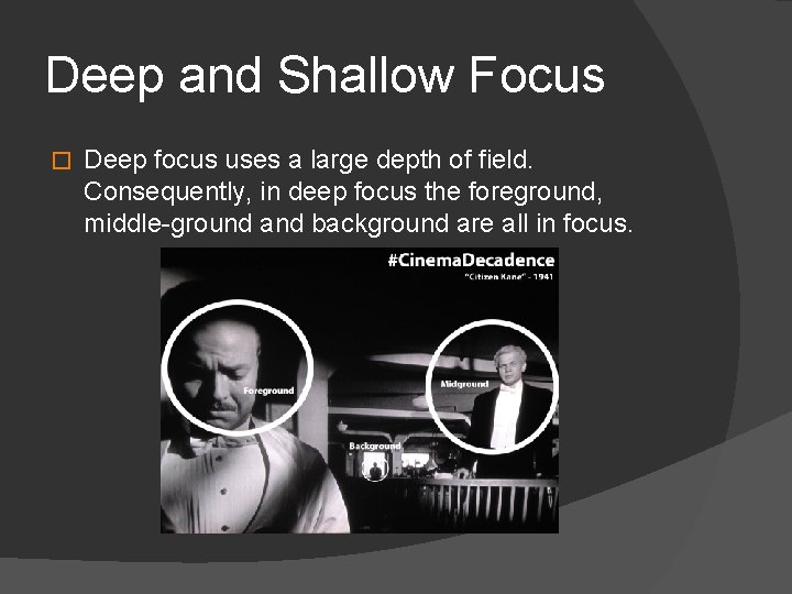 CAMERA COMPOSITION Framing Rule of thirds Depth of