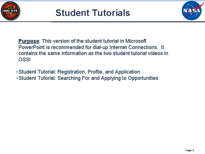 Student Tutorials Purpose This version of the student