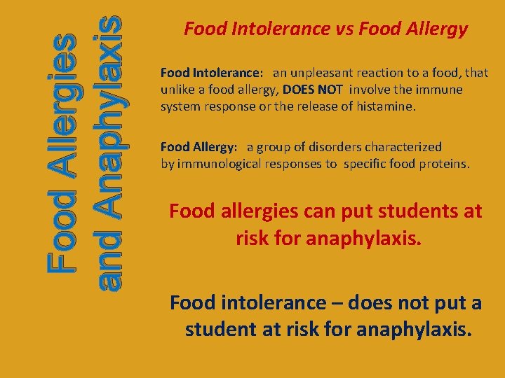 Food Allergies and Anaphylaxis Why do I need