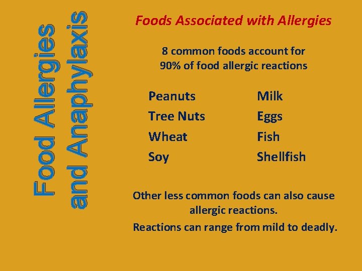Food Allergies and Anaphylaxis Why do I need