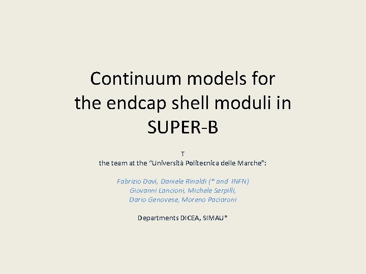 Continuum models for the endcap shell moduli in