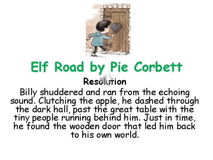 Elf Road by Pie Corbett Opening Billy had
