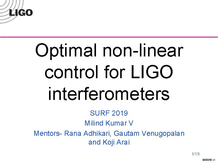 Optimal nonlinear control for LIGO interferometers SURF 2019