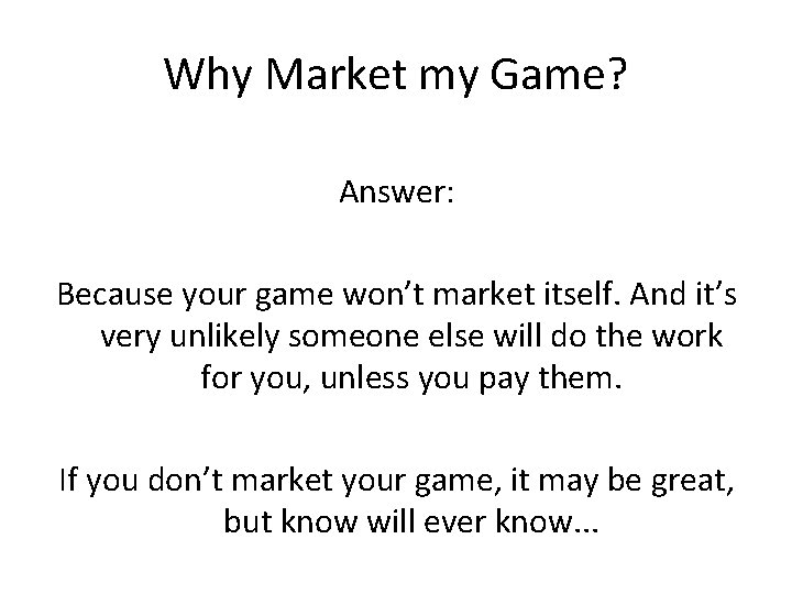 Game Marketing What it is Why it matters