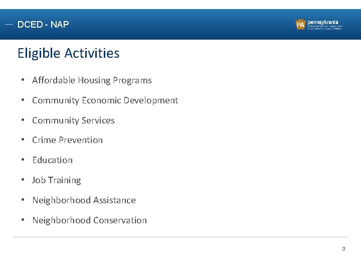 NAVIGATING DCED NEIGHBORHOOD ASSISTANCE PROGRAM Kim Thomas July