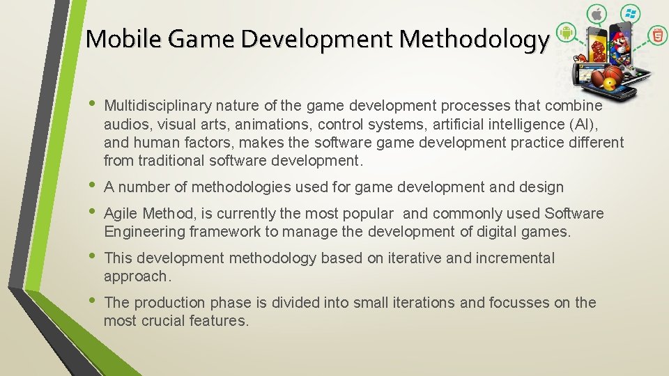 MOBILE GAME DEVELOPMENT By Raygan KANSOY TABLE OF