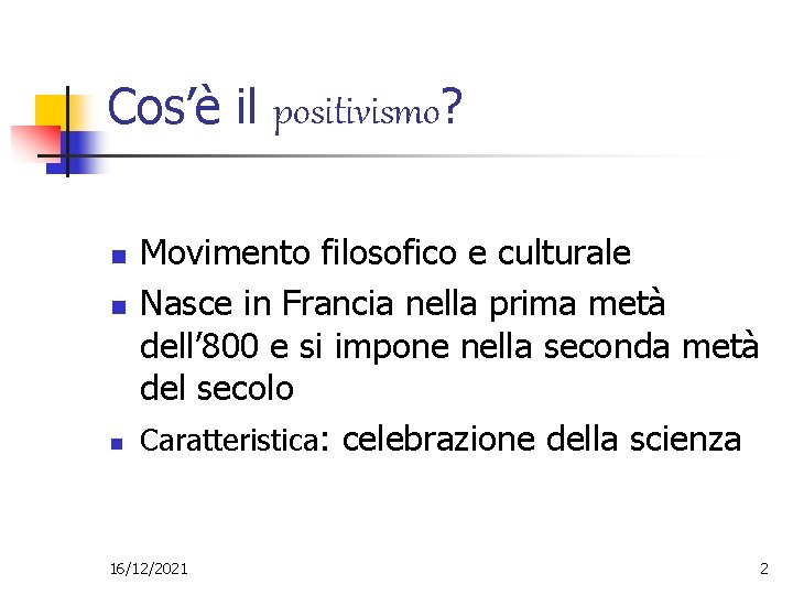 Il positivismo 16122021 1 Cos il positivismo n