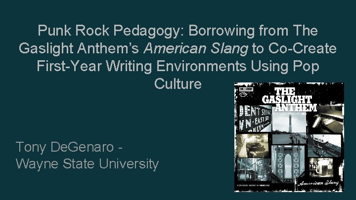 Punk Rock Pedagogy Borrowing from The Gaslight Anthems