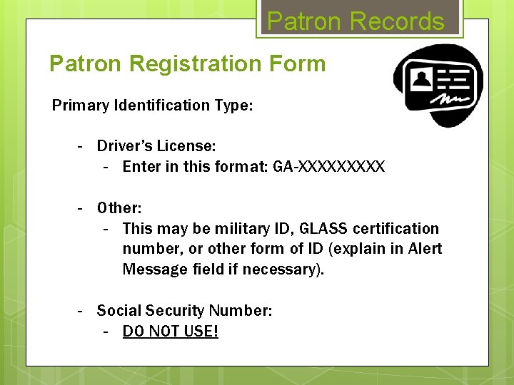 Overview of Creating and Maintaining Patron Records Patron