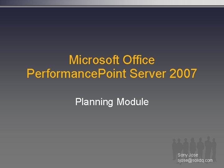 Microsoft Office Performance Point Server 2007 Planning Module