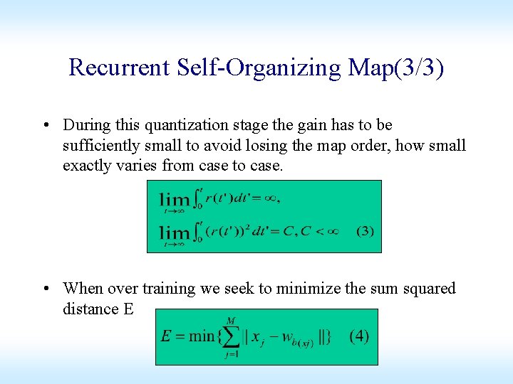 Temporal Sequence Processing using Recurrent SOM AdvisorDr Hsu