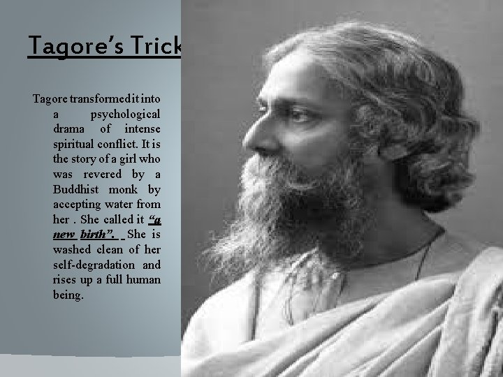 CHANDALIKA BY RABINDRANATH TAGORE ABOUT THE AUTHOR Rabindranath
