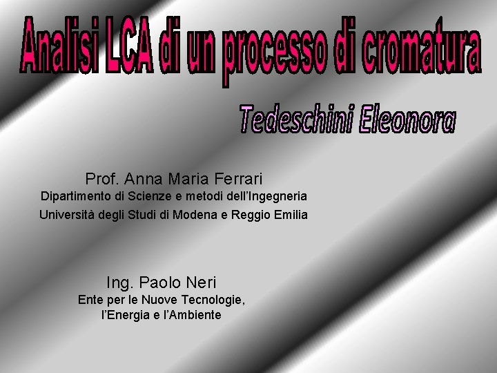 Prof Anna Maria Ferrari Dipartimento di Scienze e