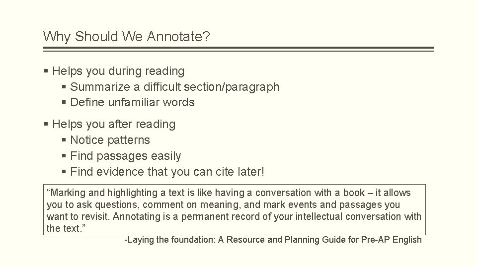 ANNOTATION Why Should We Annotate Helps you during