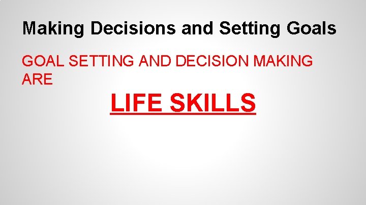 Health 7 Lesson 5 Decisions and Goals Making