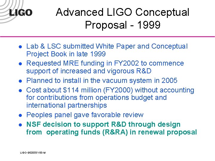 Advanced LIGO Construction Proposal Submission Gary Sanders LIGO