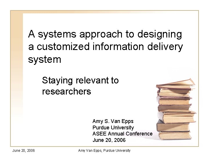 A systems approach to designing a customized information