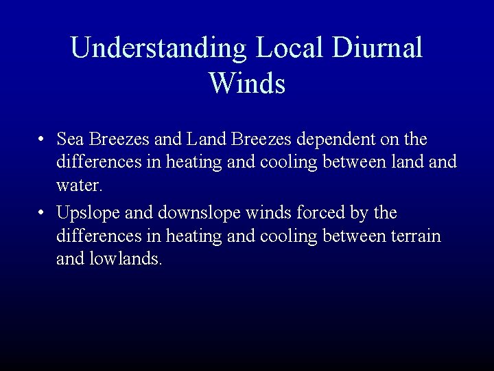 Understanding Local Diurnal Winds Sea Breezes and Land