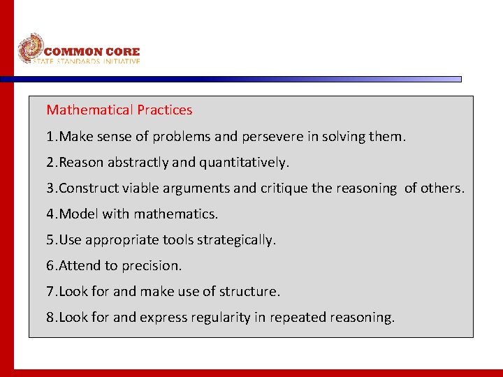 The Common Core is all about the Practices