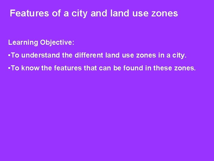 Features of a city and land use zones
