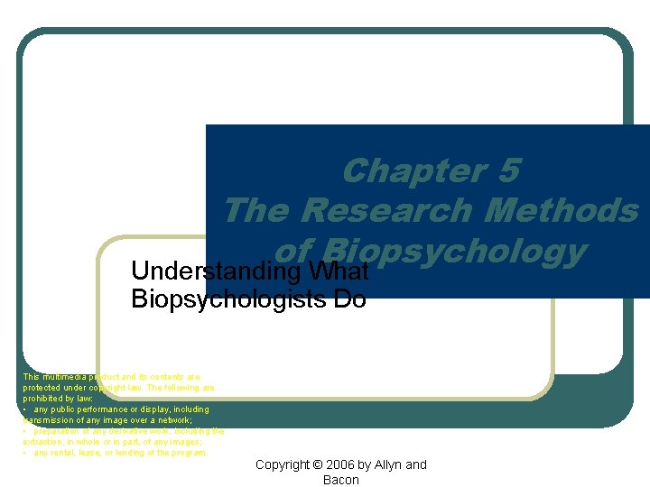Chapter 5 The Research Methods of Biopsychology Understanding