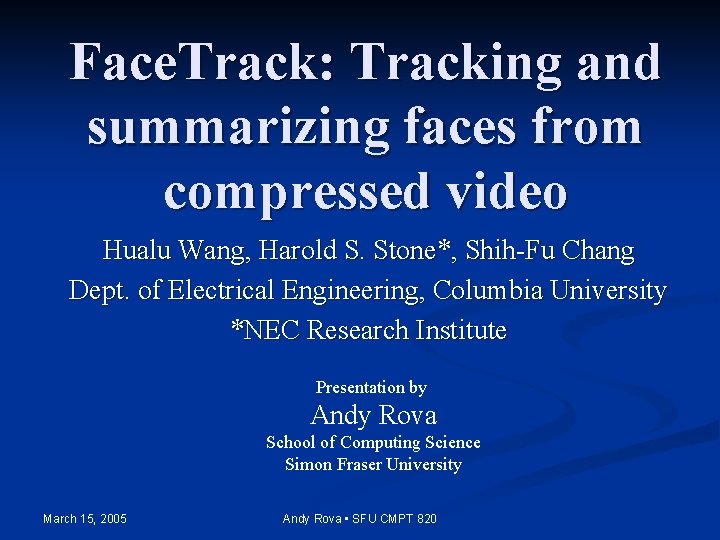 Face Track Tracking and summarizing faces from compressed
