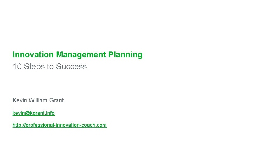 Innovation Management Planning 10 Steps to Success Kevin