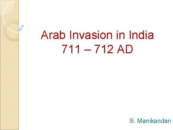 Arab Invasion in India 711 712 AD S