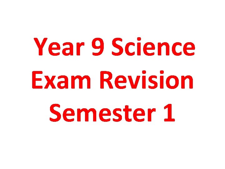 Year 9 Science Exam Revision Semester 1 FORENSICS