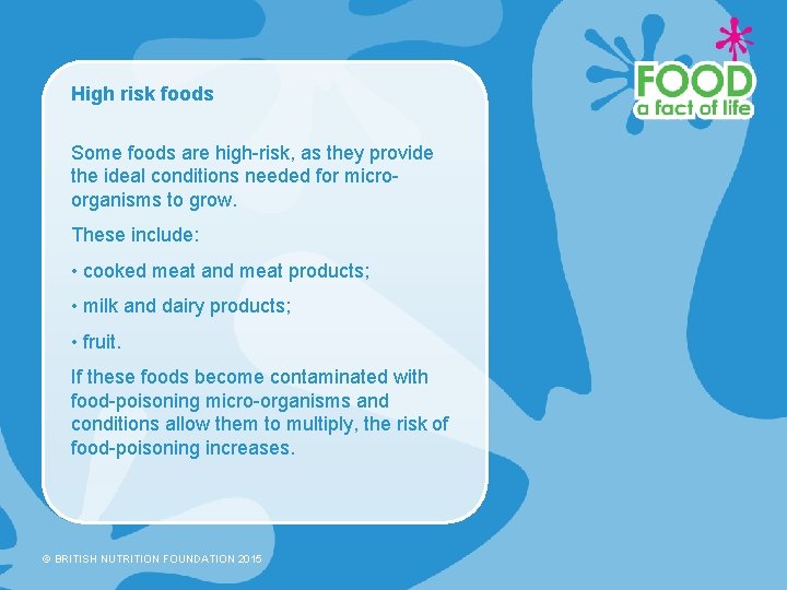 Food poisoning BRITISH NUTRITION FOUNDATION 2015 Learning objectives